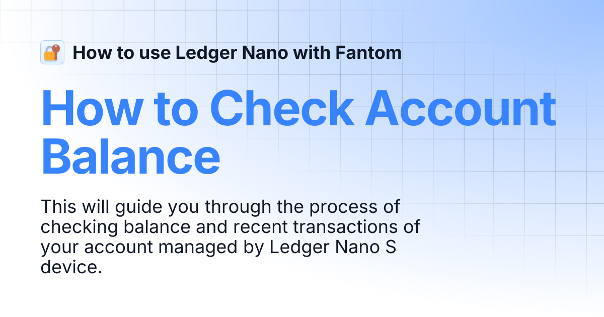 How to Check Account Balance | How to use Ledger Nano with Fantom